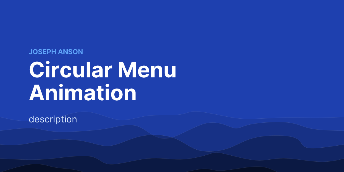 Circular Menu Animation - Joseph Anson
